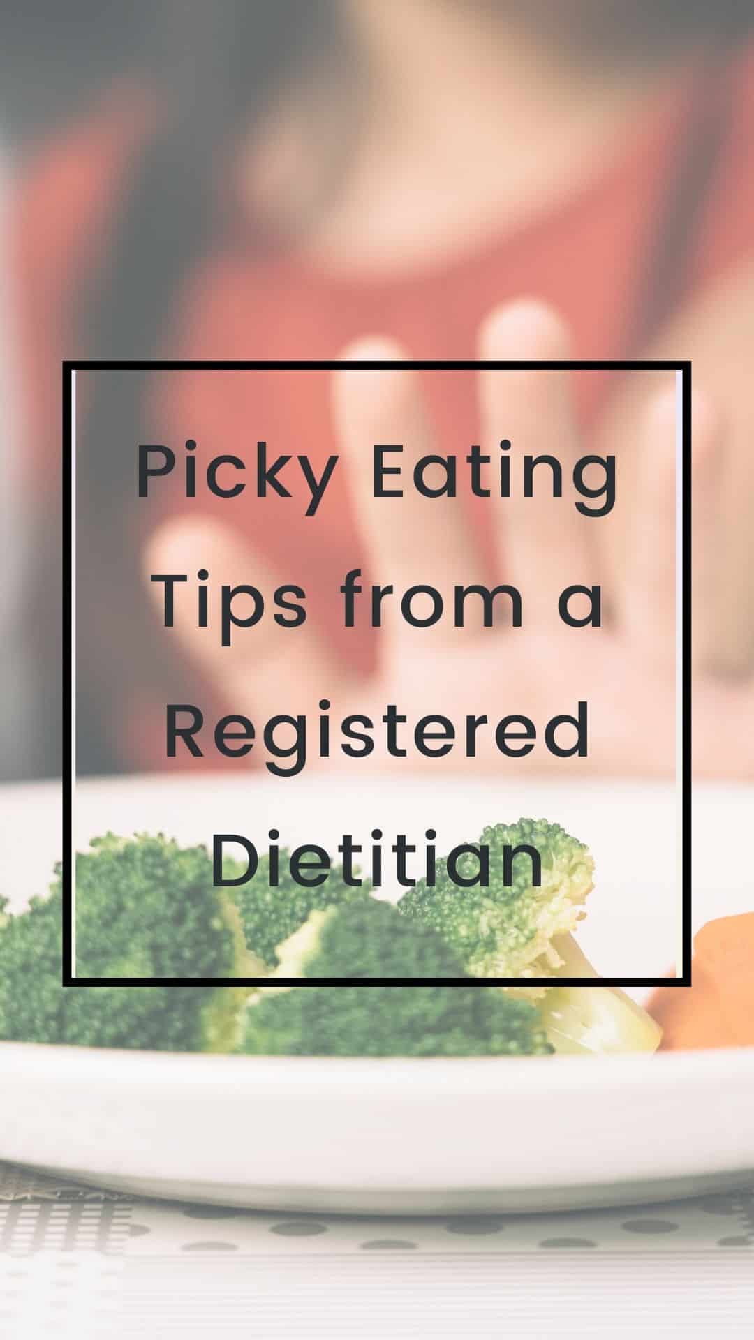 Picky Eating Tips from a Registered Dietitian